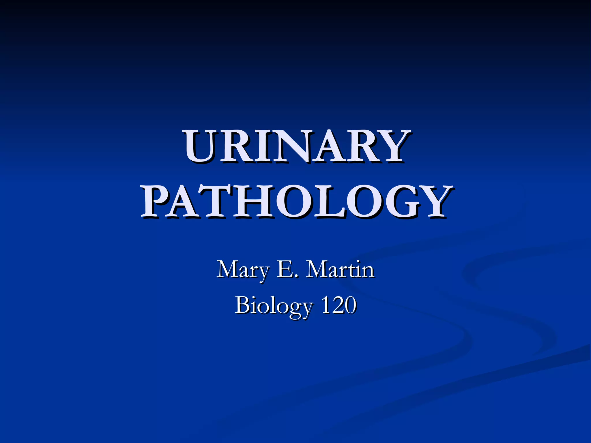 Urinary pathology | PPT