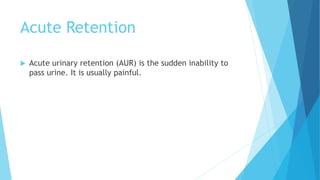 Urinary Retention.pptx