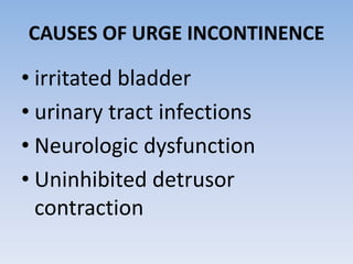 Urinary retention and incontinence | PPTX