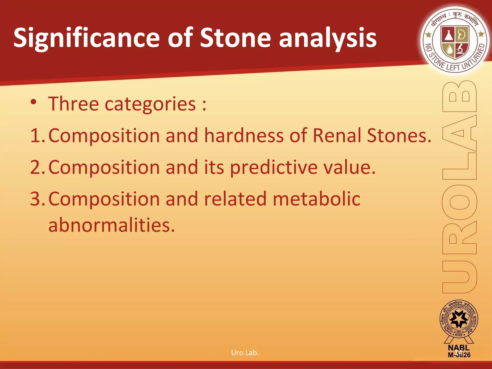 Urinary Stone disease : Metabolic work up and its significaance | PPT