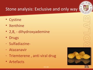 Urinary Stone disease : Metabolic work up and its significaance | PPT