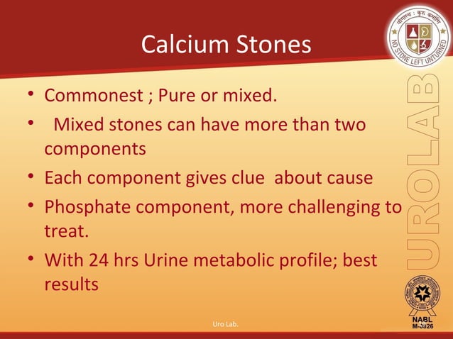 Urinary Stone disease : Metabolic work up and its significaance | PPT