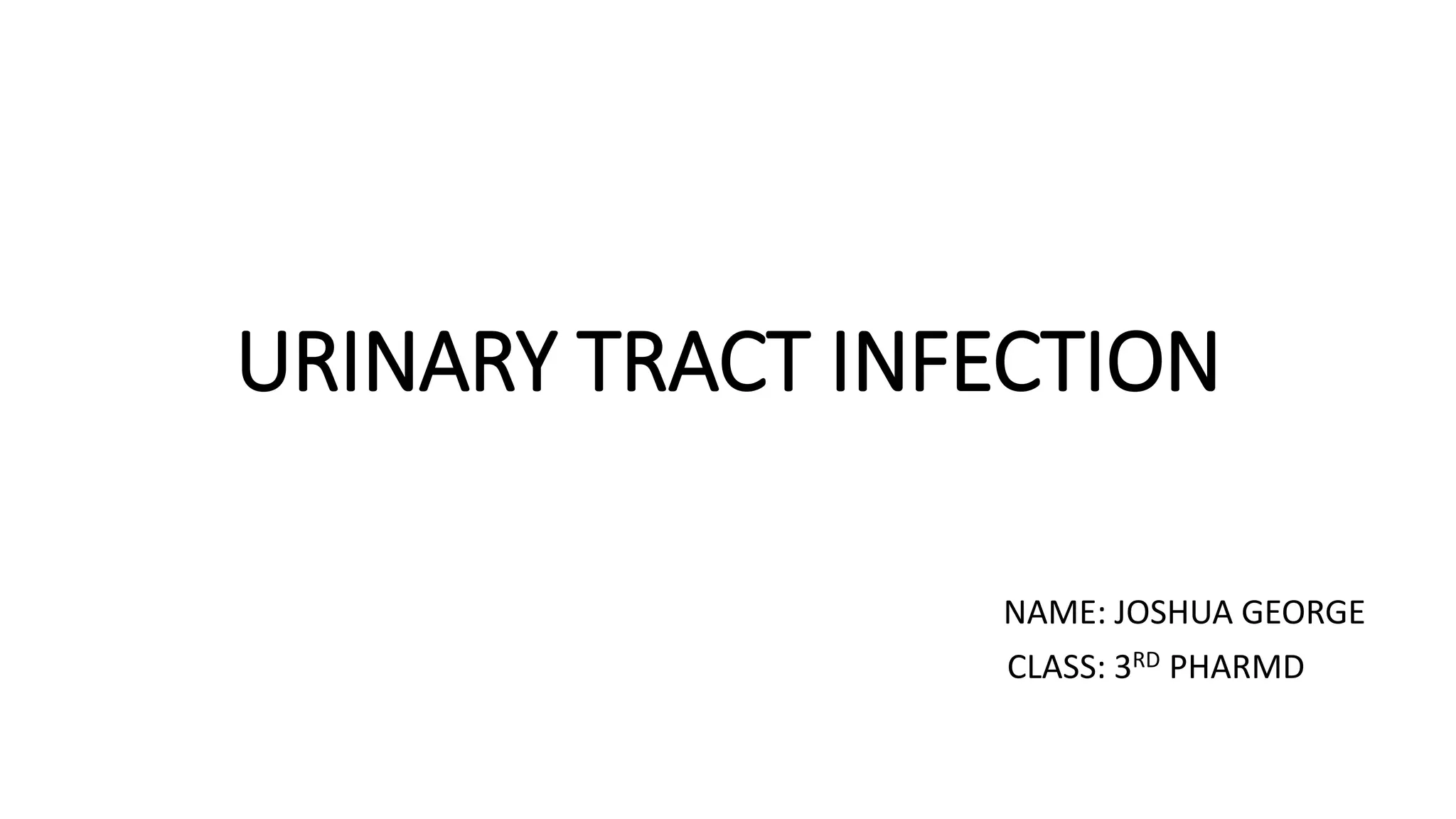 Urinary tract infection | PPT