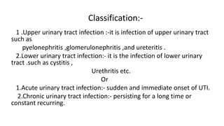 A brief description about urinary teact infection(ppt) | PPT