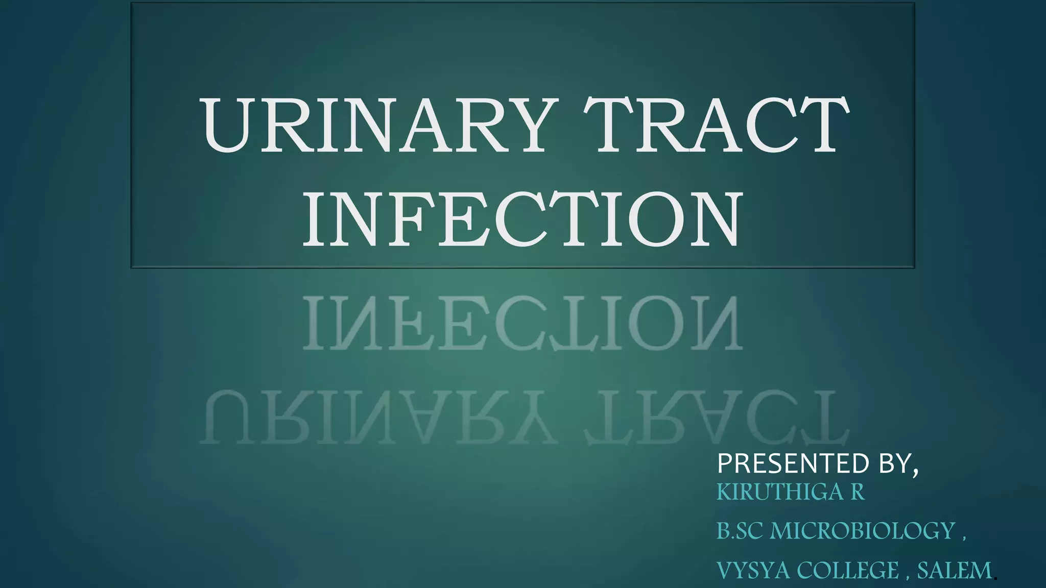 Urinary tract infection | PPTX