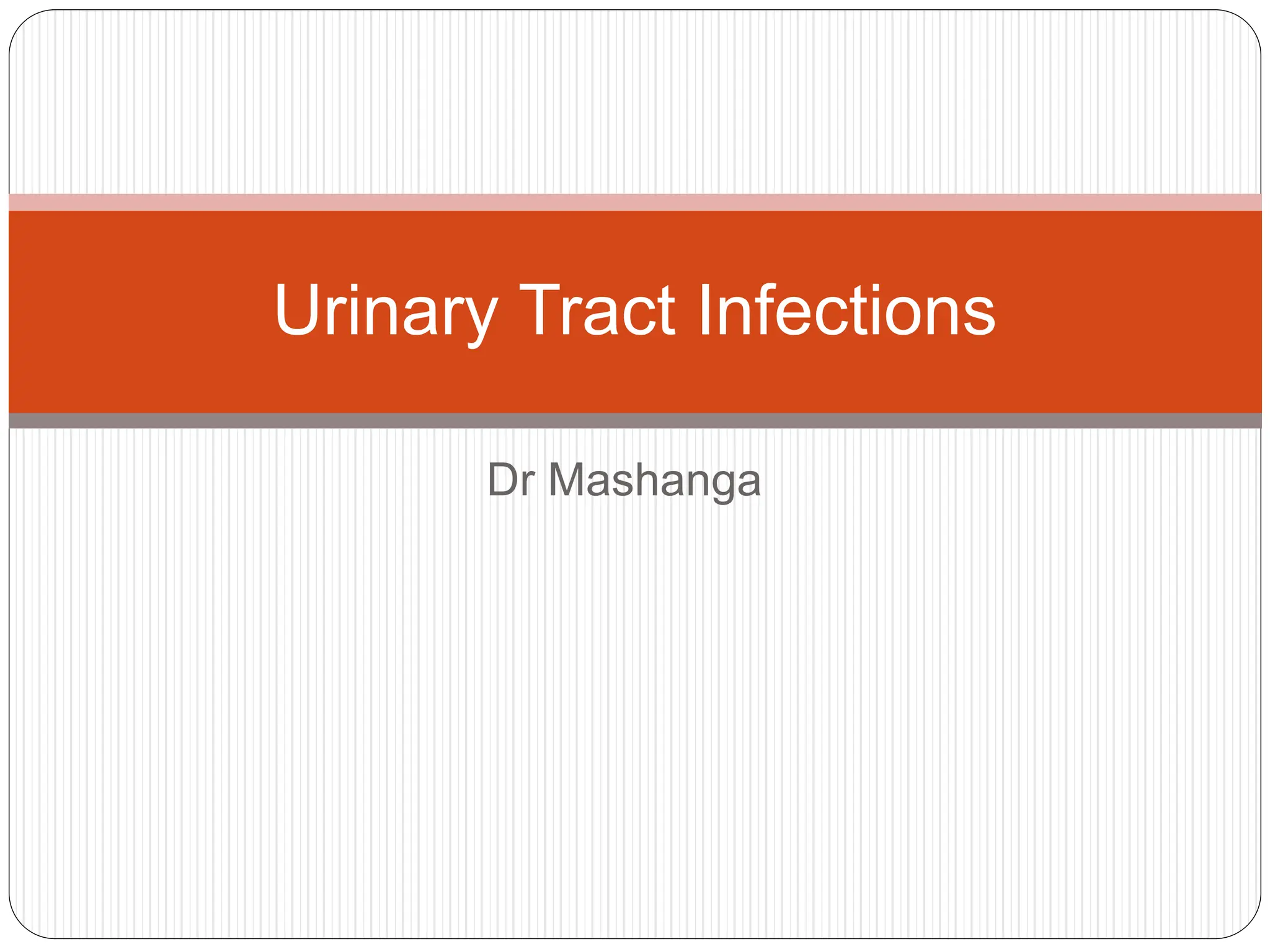 Urinary Tract Infections.pptx