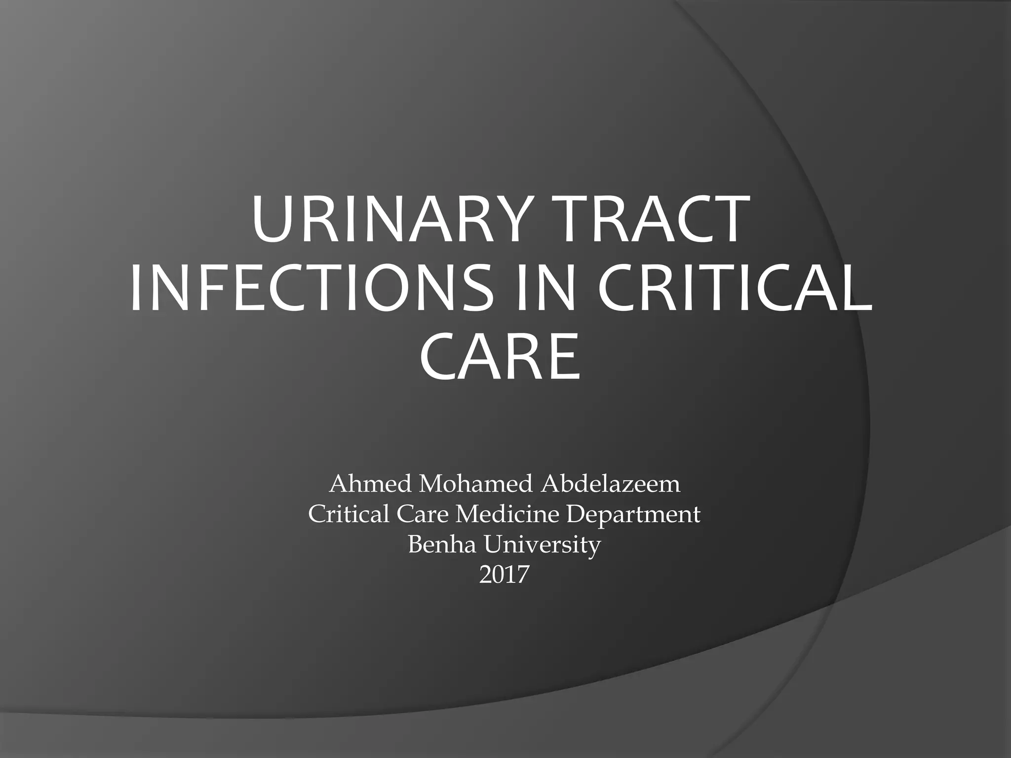 urinary tract infections in critical care | PPTX