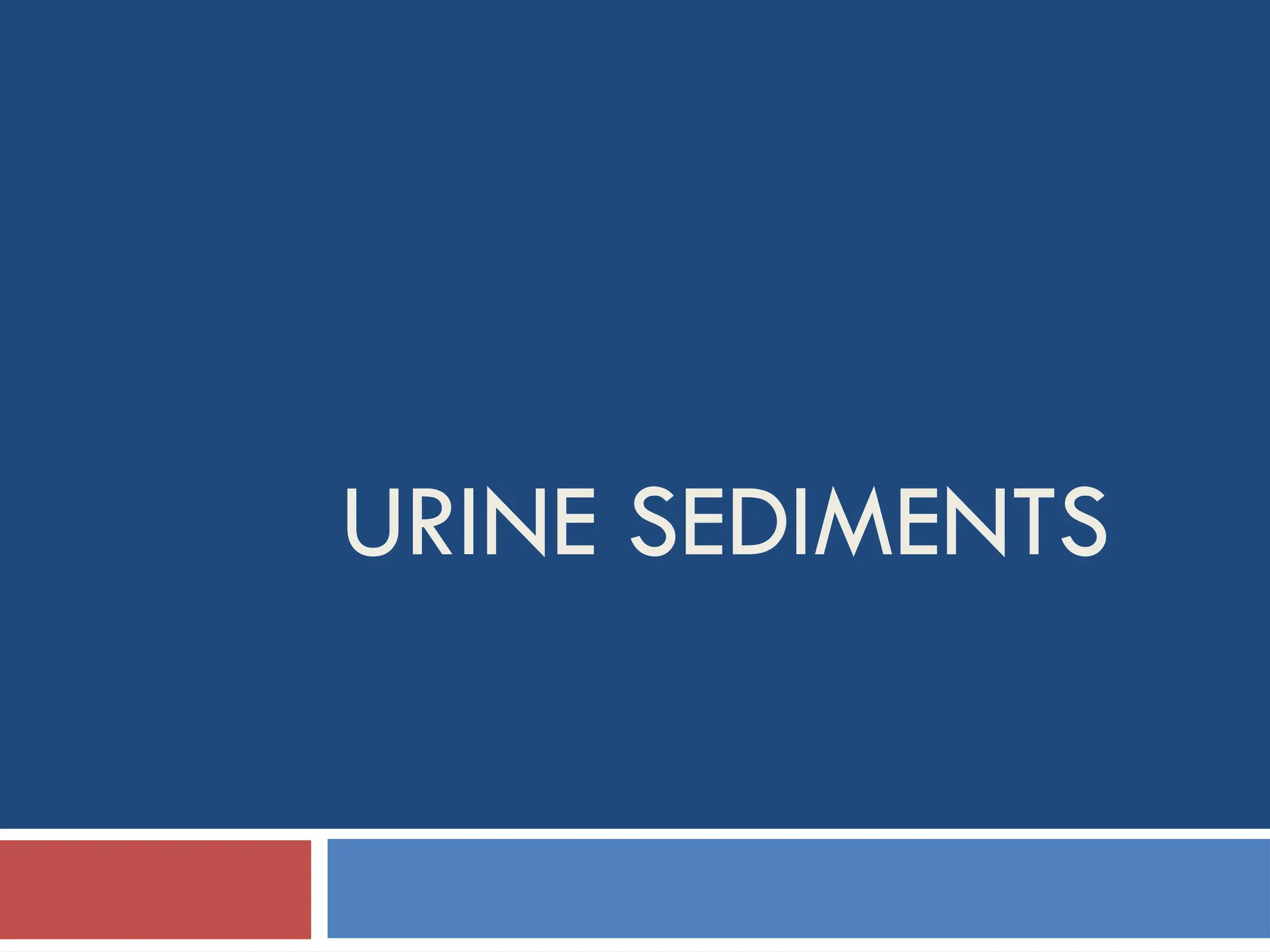 Urine-sediments- URINALYSIS STRASINGER.ppt