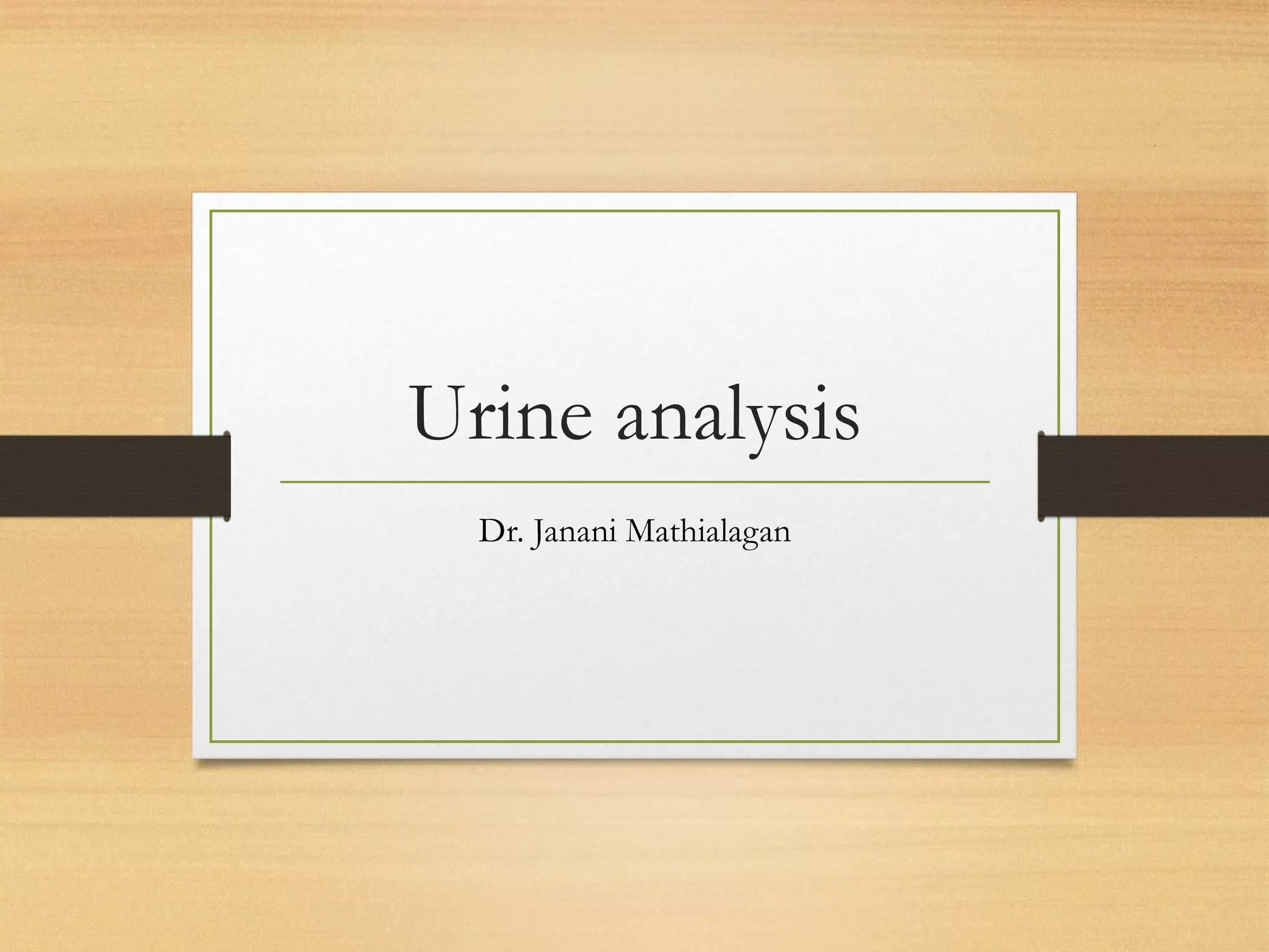 Urine analysis | PPT