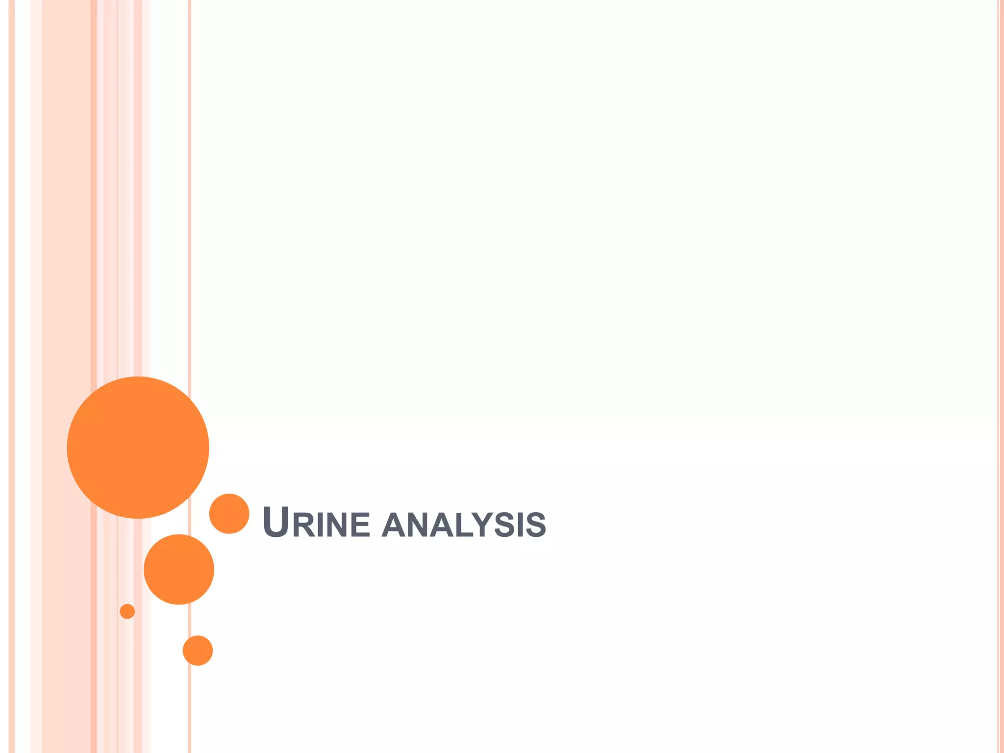 Urine analysis | PPTX