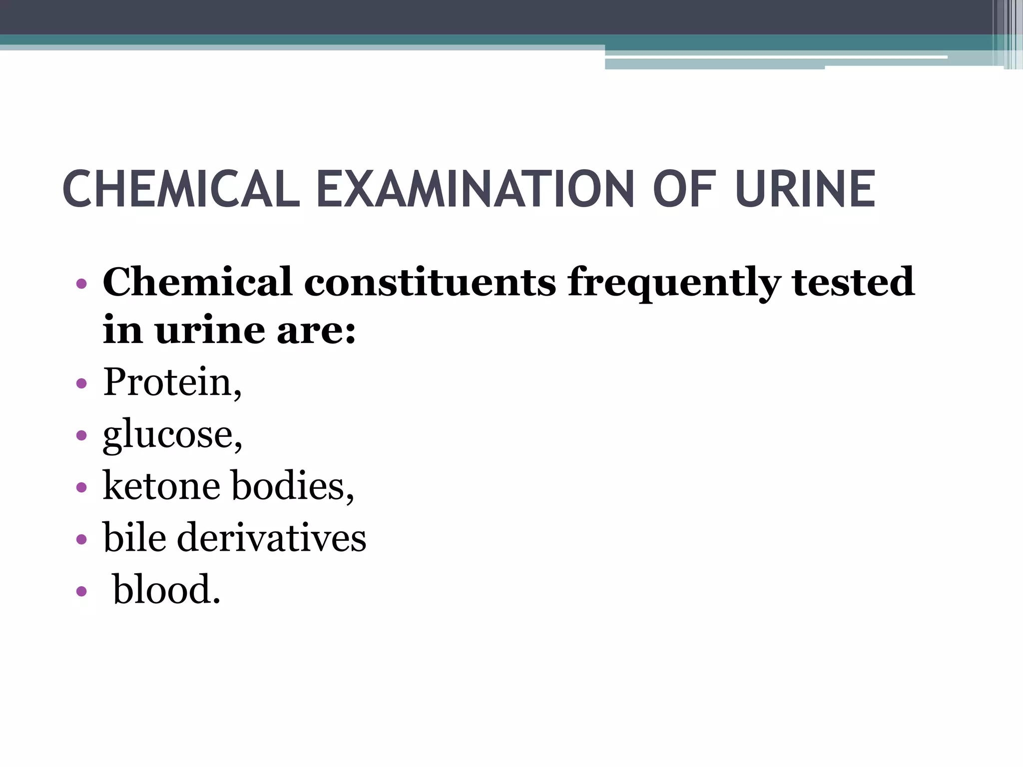 Urine examination , urine, chemical examination | PPTX