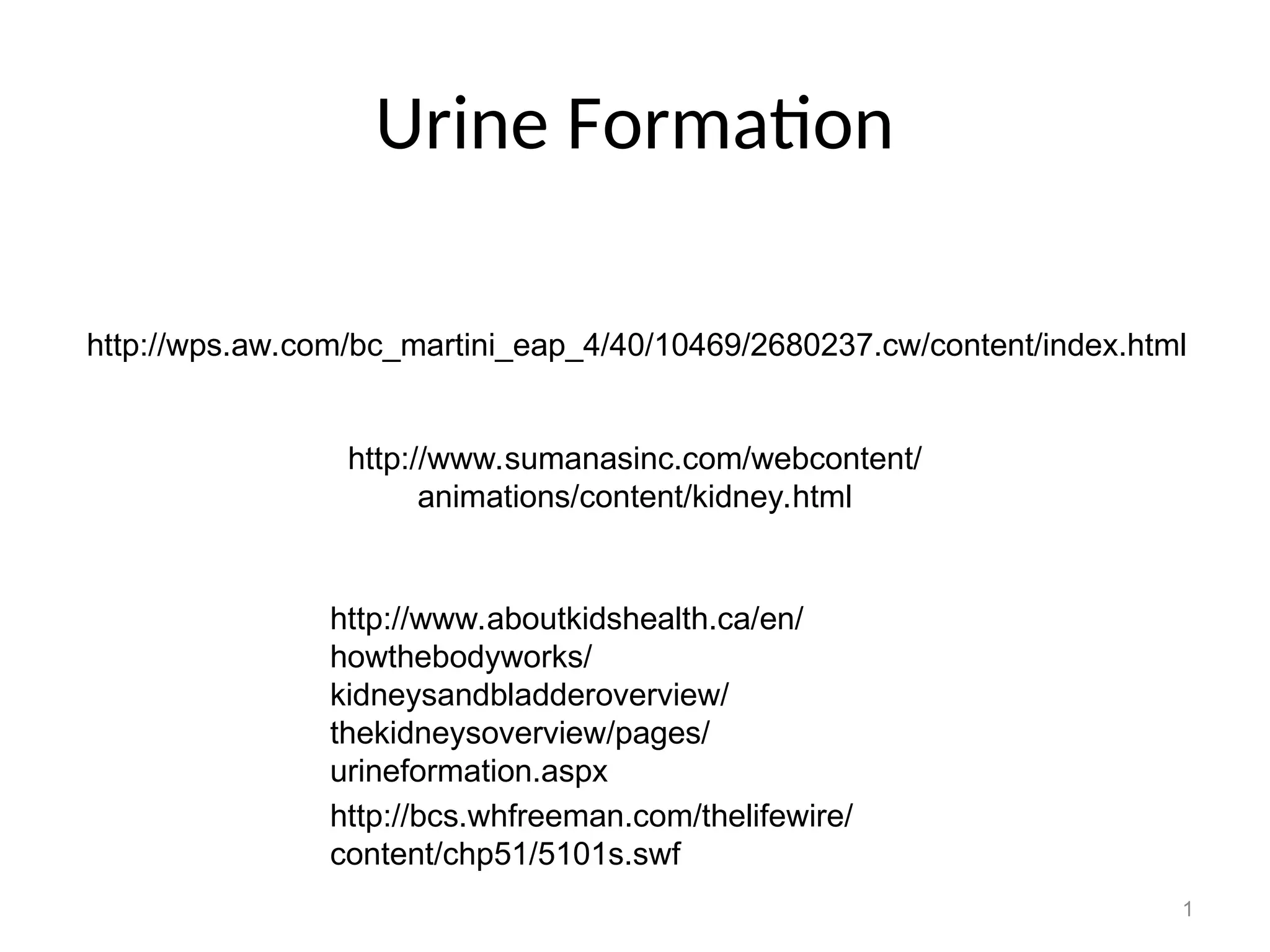 Urine formation-1.ppt it contain details description of urine formation ...