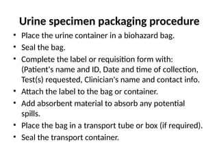 URINE SPECIMEN COLLECTION, PROCESSING AND PACKAGING.pptx