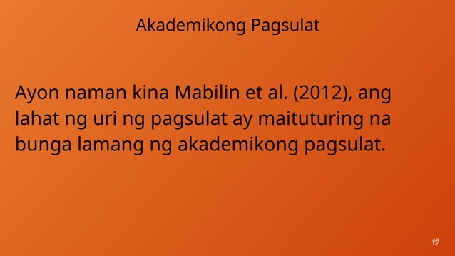 Filipino - Grade 12- Uri ng Akademikong Pagsulat.pptx