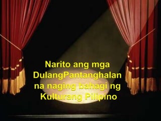 Uri ng dulang pantanghalan | PPTX