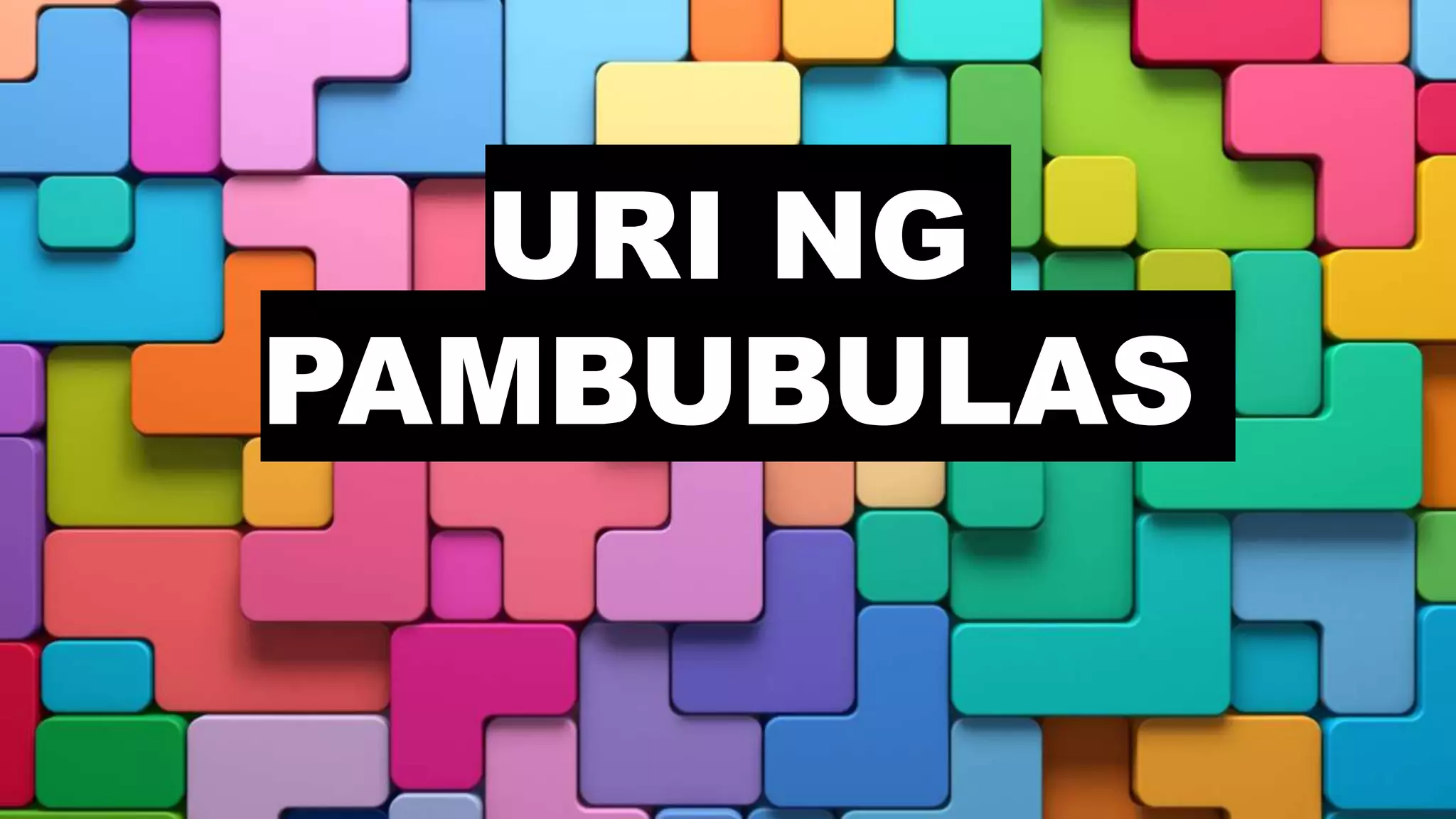 ESP 8 URI NG PAMBUBULAS.pptx