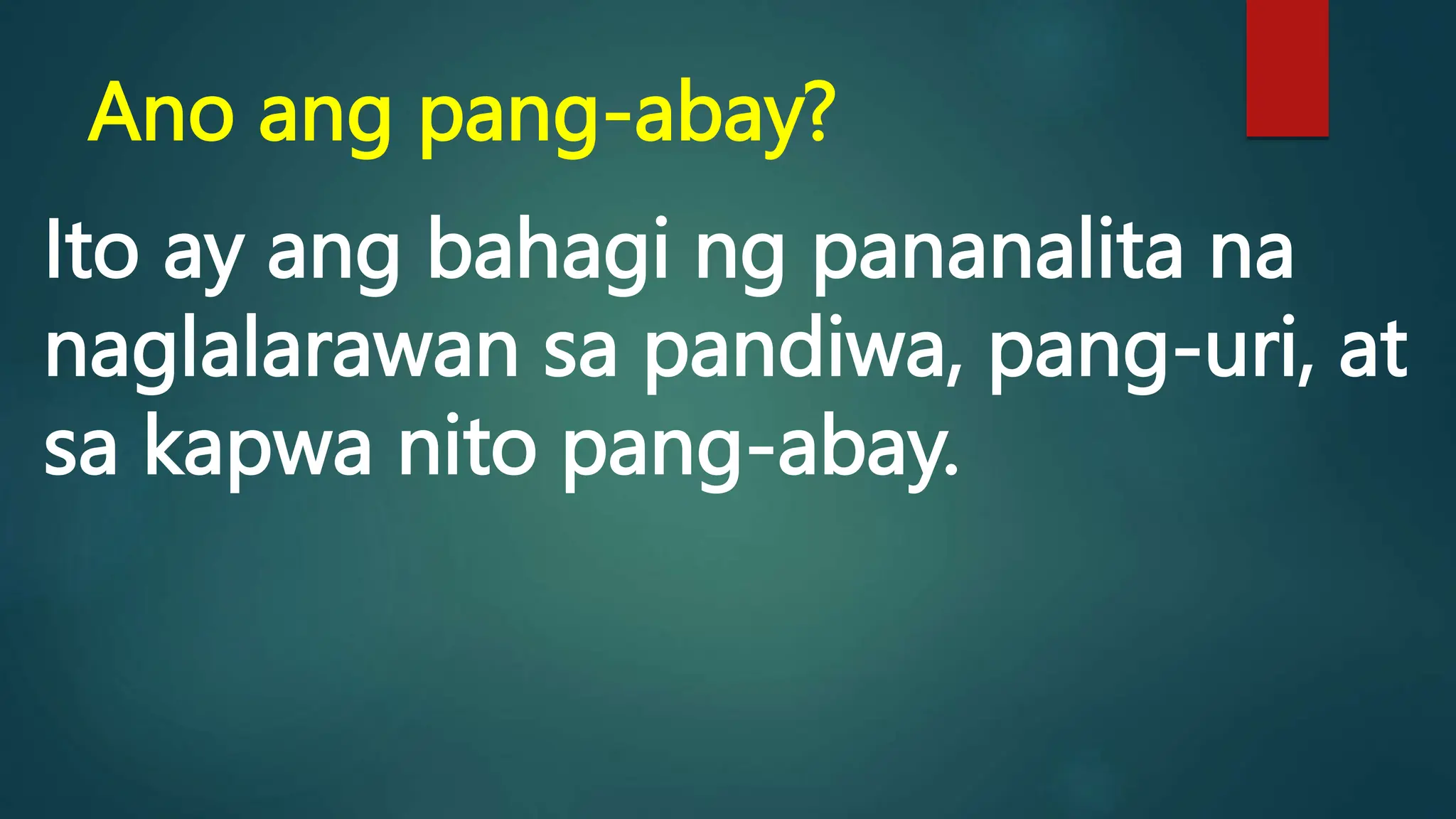 Uri ng Pang-abay.pptx sa filipino lesson 3 | PPTX