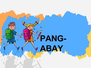 uri ng pang-abay (pamaraan, pamanahon, panlunan) | PPTX
