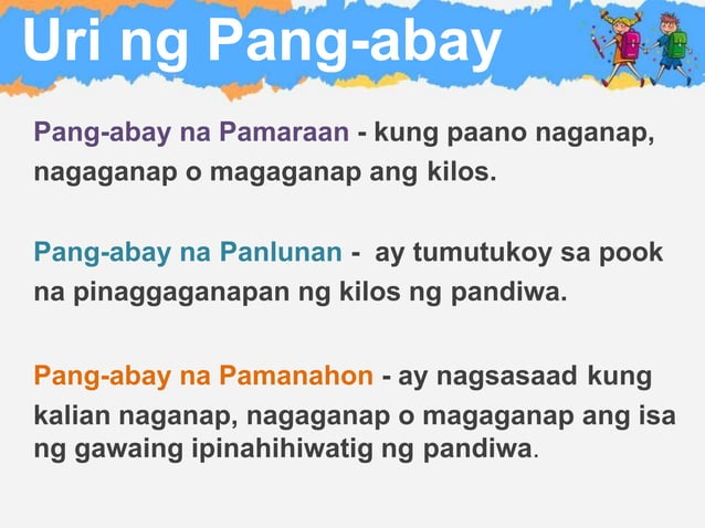 uri ng pang-abay (pamaraan, pamanahon, panlunan) | PPTX