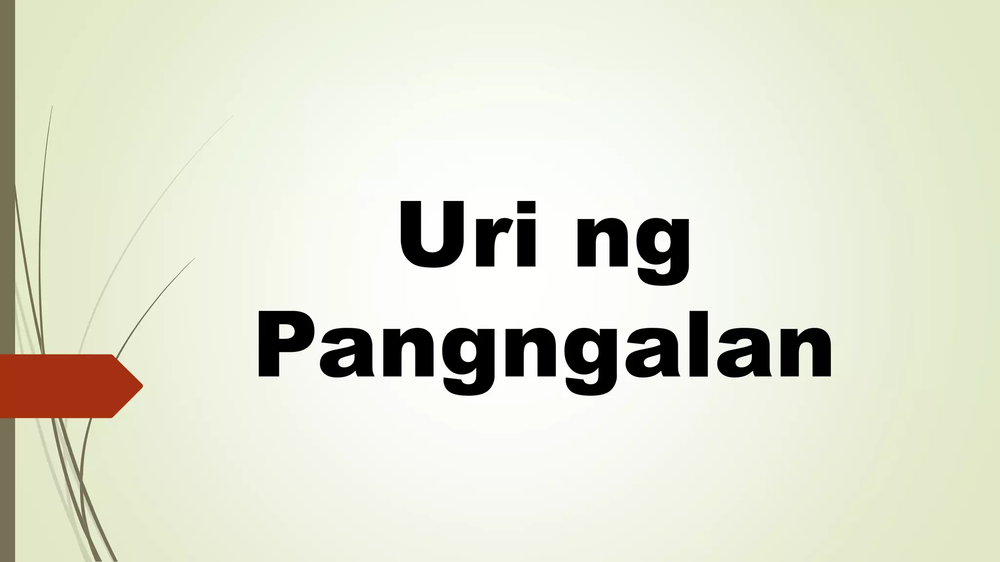 Uri ng Pangngalan | PPT