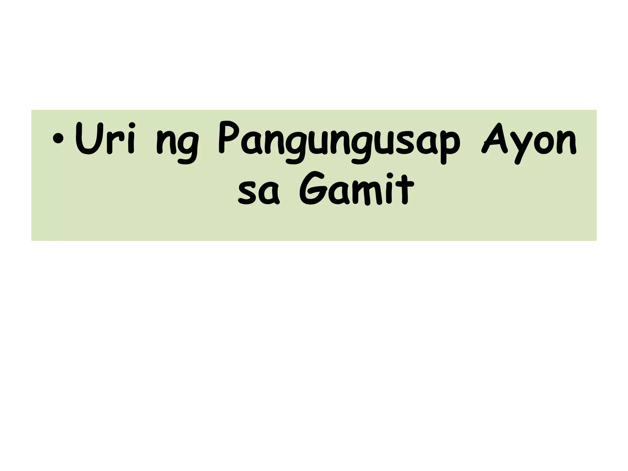 Uri ng pangungusap ayon sa gamit | PPTX