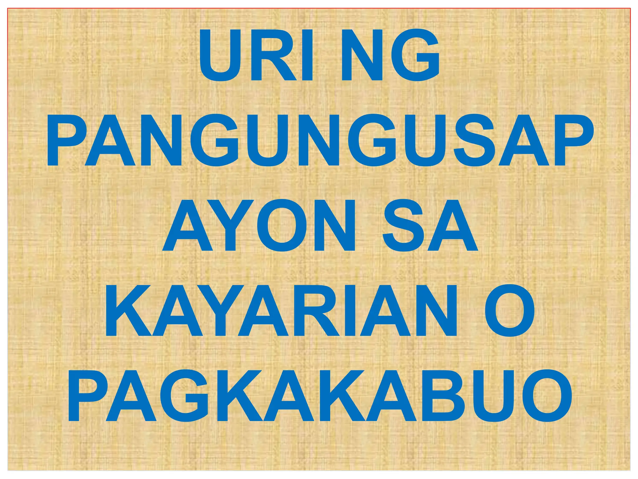 Uri_ng_pangungusap_ayon_sa_kayarian_pptx.pptx