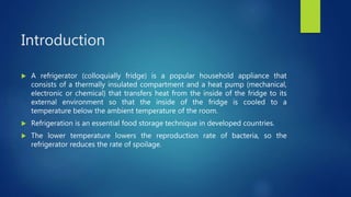 refrigerator AND WORKING PROCESS | PPTX