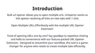 Open multiple urls with one click - Url Opener | PPTX
