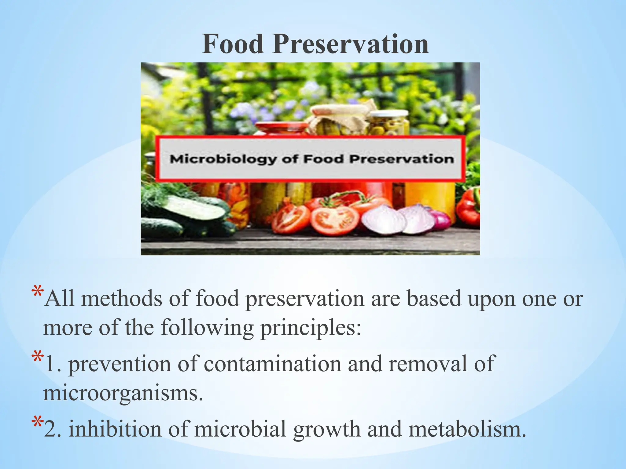 Food in Microorganisms,Food Spoilage and Food Preservation | PPTX