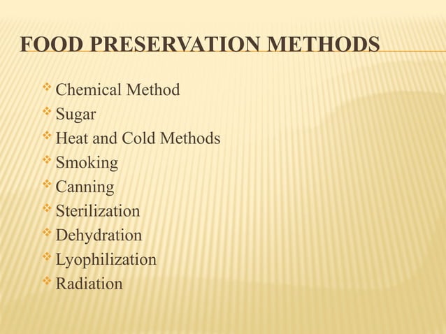 Food Preservation Methods in Food Microbiology | PPTX