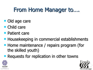 Urmila – The Home Manager Program | PPT