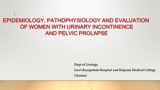 Uro gynacology- ui- ethiopathogenesis & evaluation | PPT