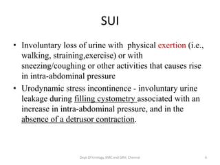 Uro gynacology- ui- evaluation & management | PPT