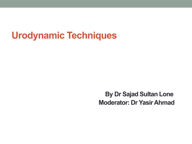 ppt on Urodynamics | PPT