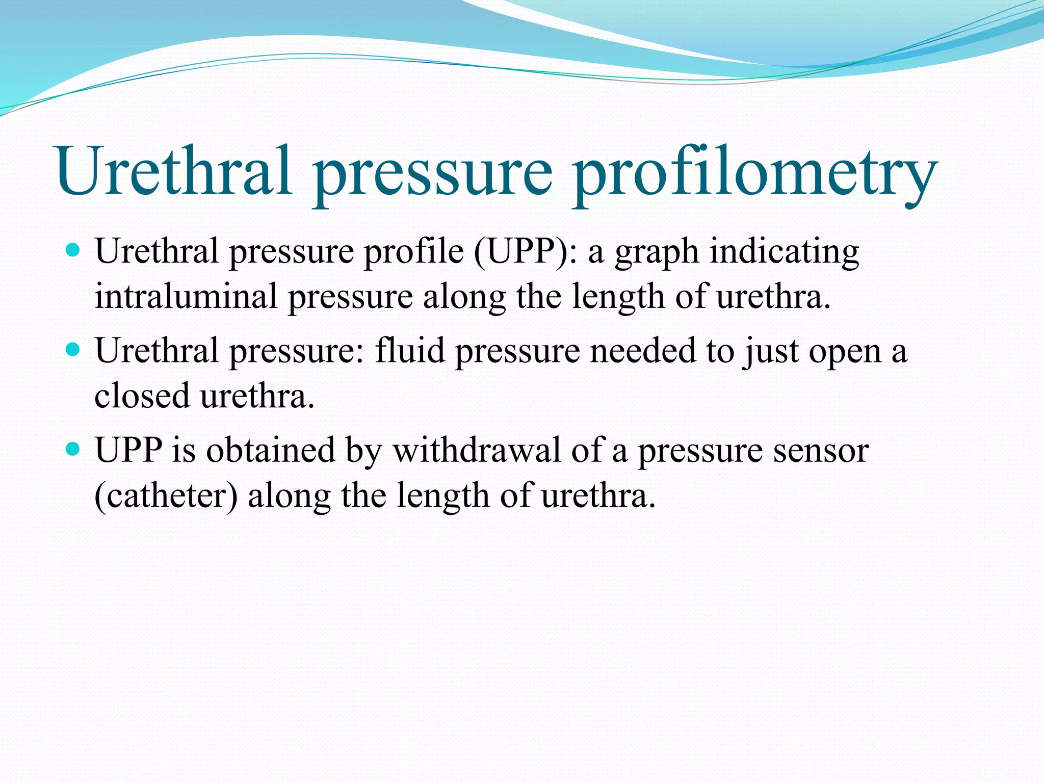 Urodynamic study | PPTX