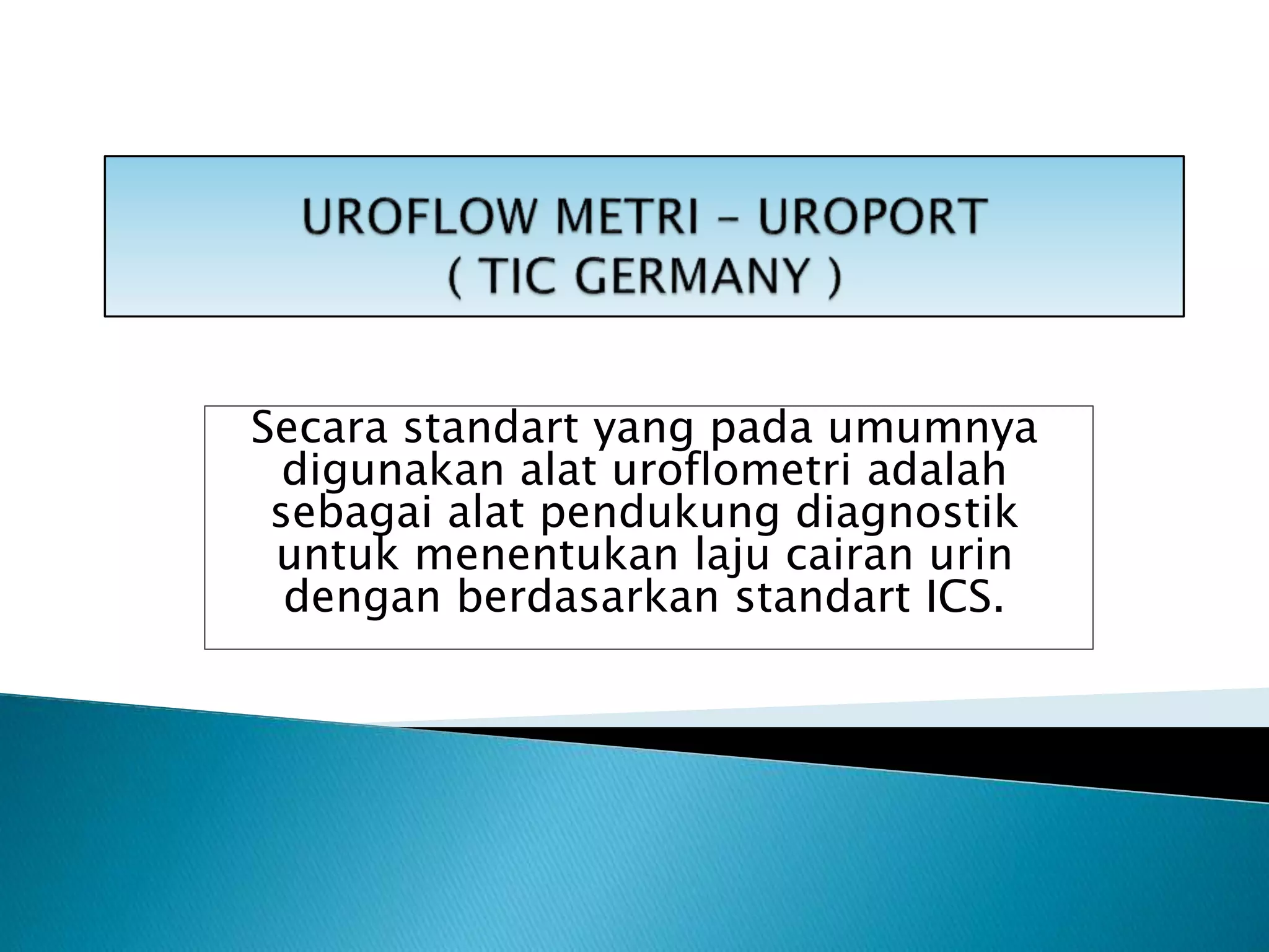 UROFLOW METRI – UROPORT presentasi.pptx