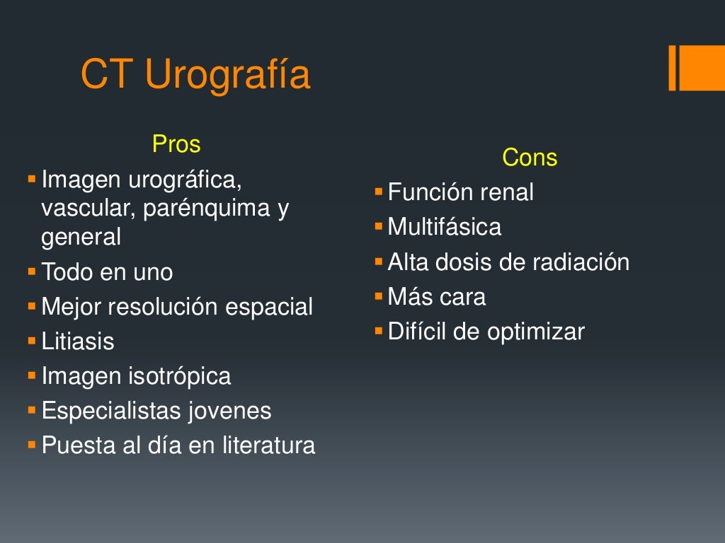 Urografía IV- TC Urografía. Técnica e indicaciones.