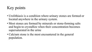 Urolithiasis ( Kidney Stones) For ClinicalMedicine.pptx