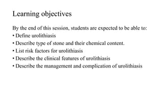 Urolithiasis ( Kidney Stones) For ClinicalMedicine.pptx
