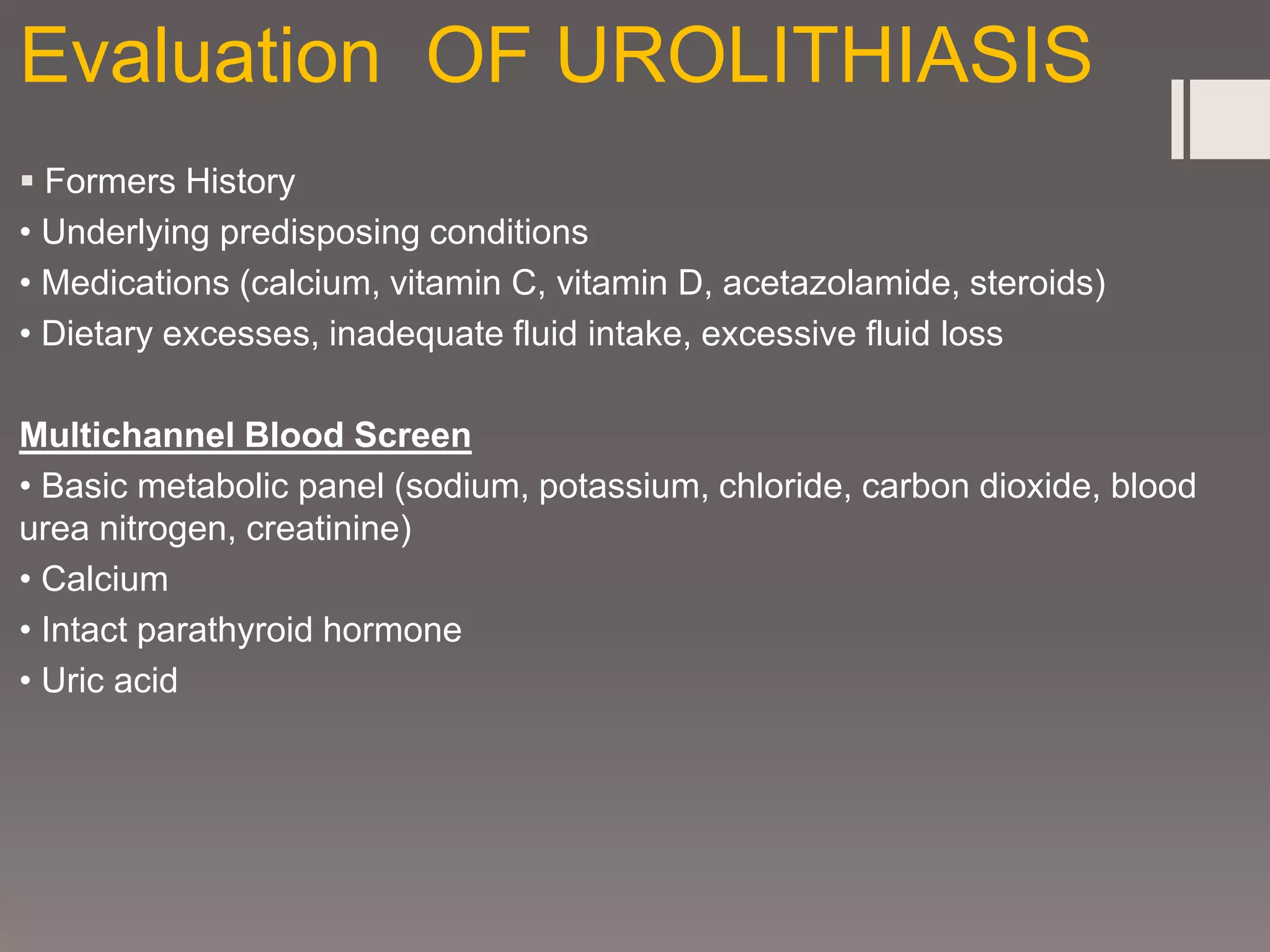 Urolithiasis pathophysiology , medical management | PPTX