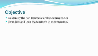 Urological emergencies | PPTX