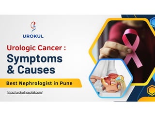 Urologic Cancer: Symptoms & Causes | PPTX