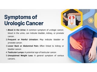 Urologic Cancer: Symptoms & Causes | PPTX
