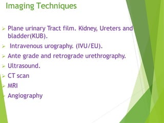 URORADIOLOGY , Investigations in Urology | PPTX