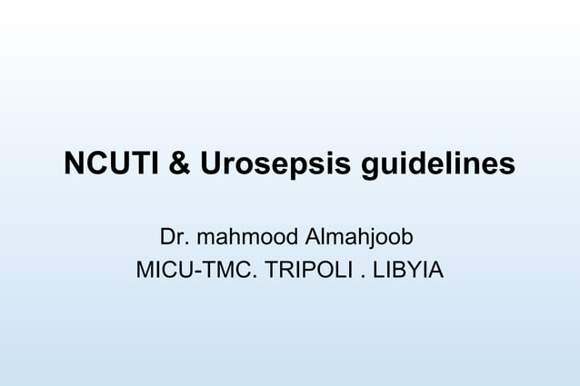 Urosepsis &ncuti guideline | PPT | Infectious Diseases | Diseases and ...