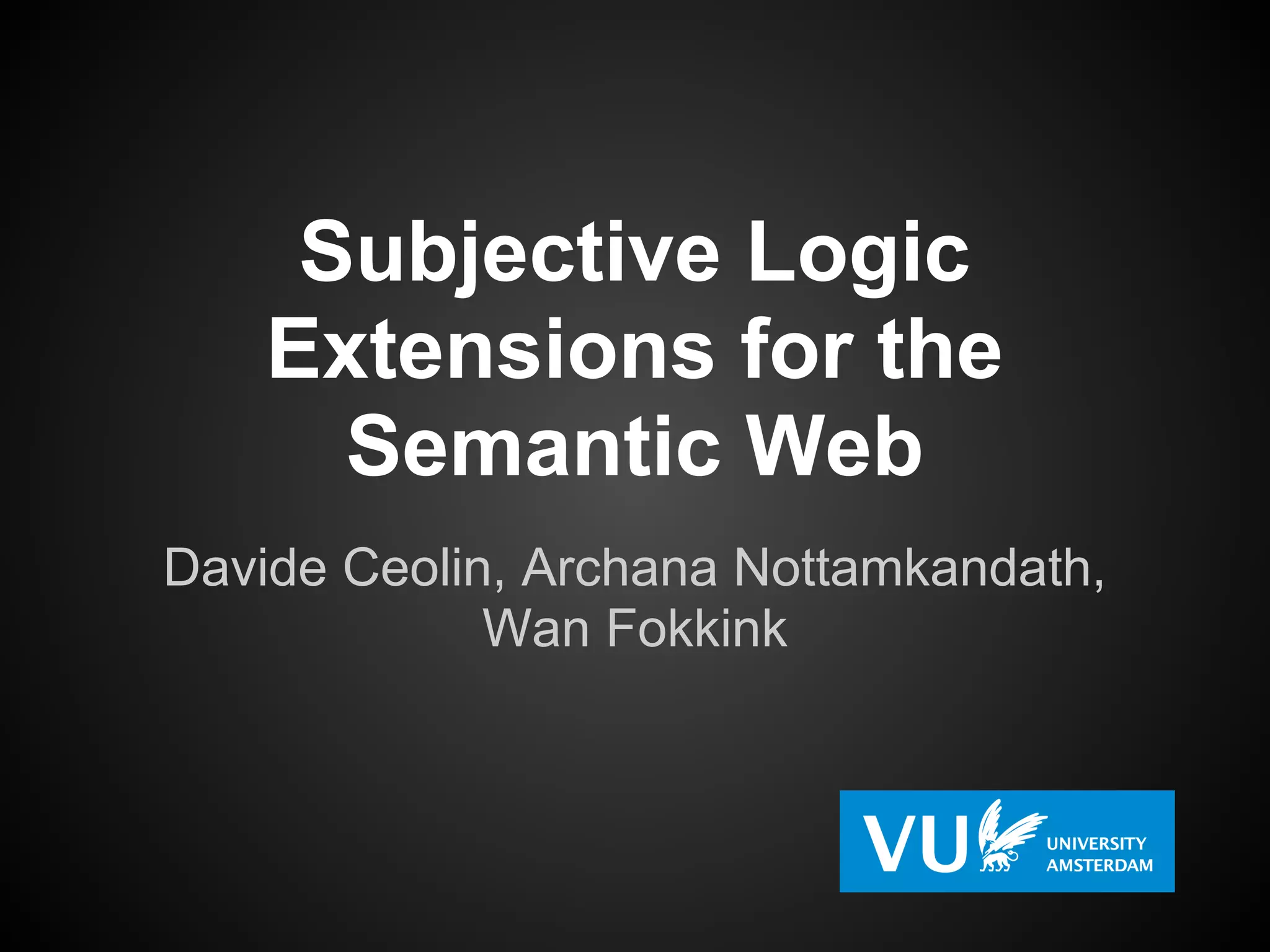 Subjective Logic Extensions for the Web and the Semantic Web | PDF | Web Design and HTML | Internet