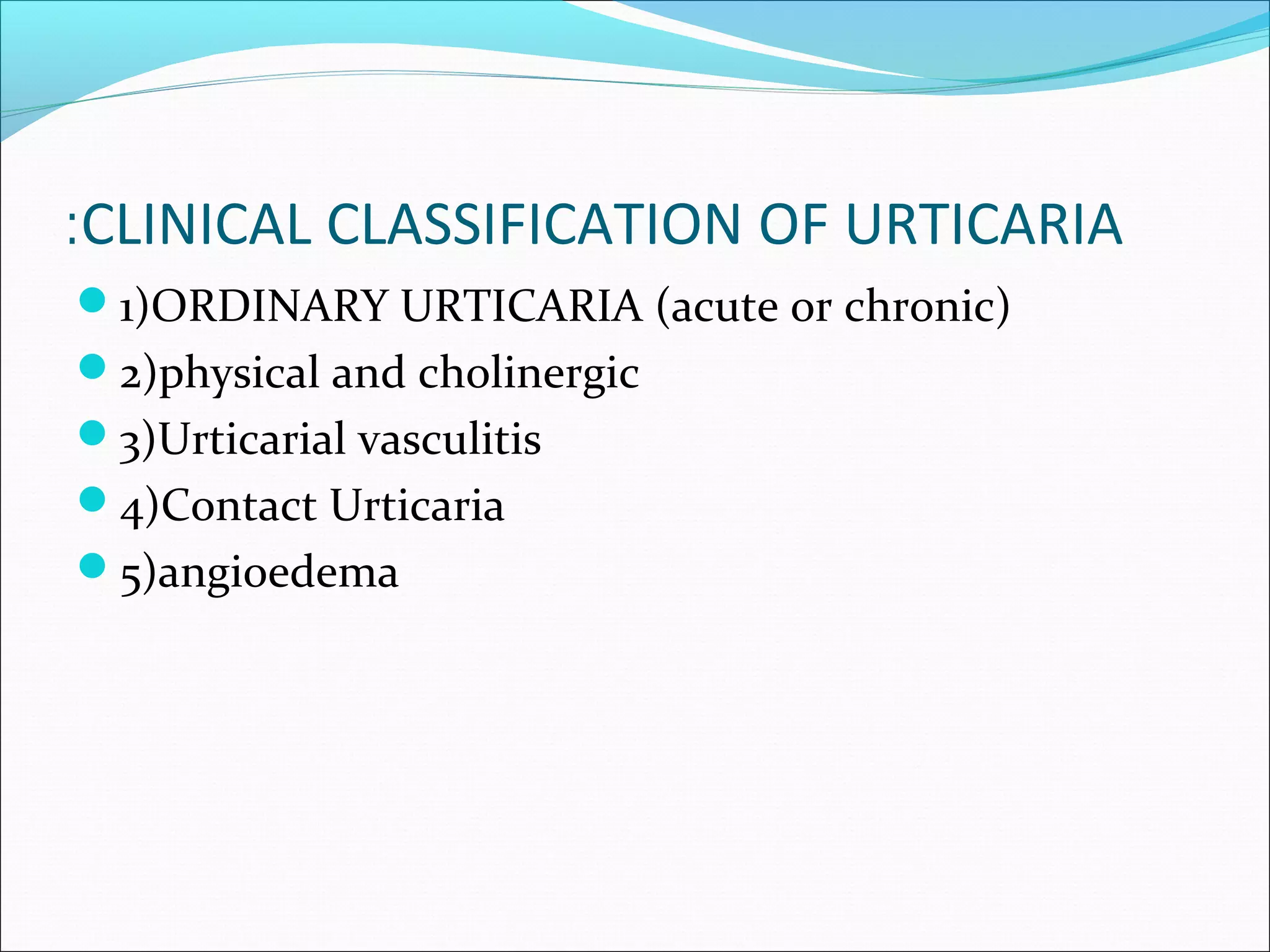 clinical approach to Urticaria AND ANGIODEMA | PPT
