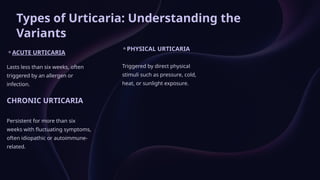 URTICARIA (Hives) and it's types.itiology, diagnosis | PPT