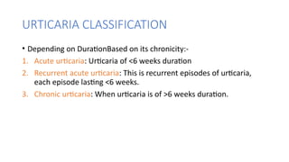Identify and distinguish urticaria with other skin lesions | PPTX