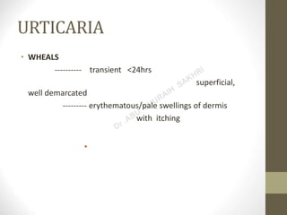 Urticaria and drug eruptions | PPT | Allergies | Diseases and Conditions
